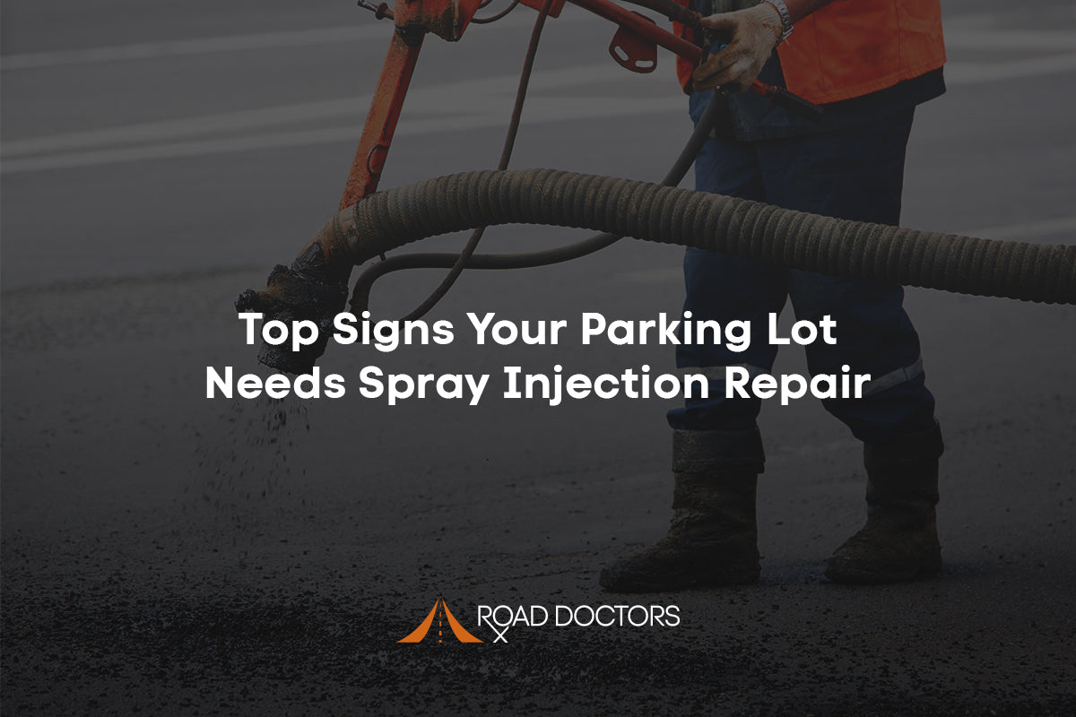 Top Signs Your Parking Lot Needs Spray Injection Repair – Road Doctors